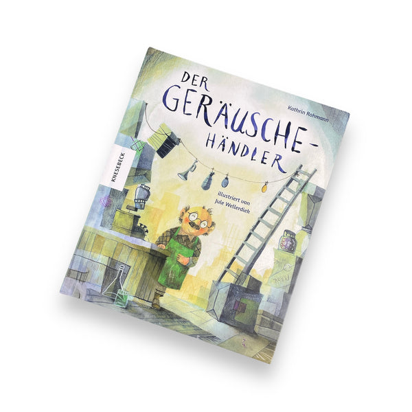 Der Geräuschehändler // Kathrin Rohmann, Jule Wellerdiek - Kaufhaus Hamburg